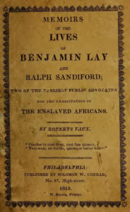 Benjamin Lay, A Civil Rights Activist Way Ahead of His Time - History ...